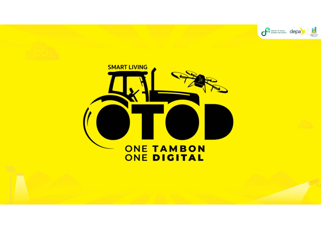 โครงการ 1 ตำบล 1 ดิจิทัล สมาร์ทลีฟวิ่ง (One Tambon One Digital Smart Living : OTOD Smart Living)